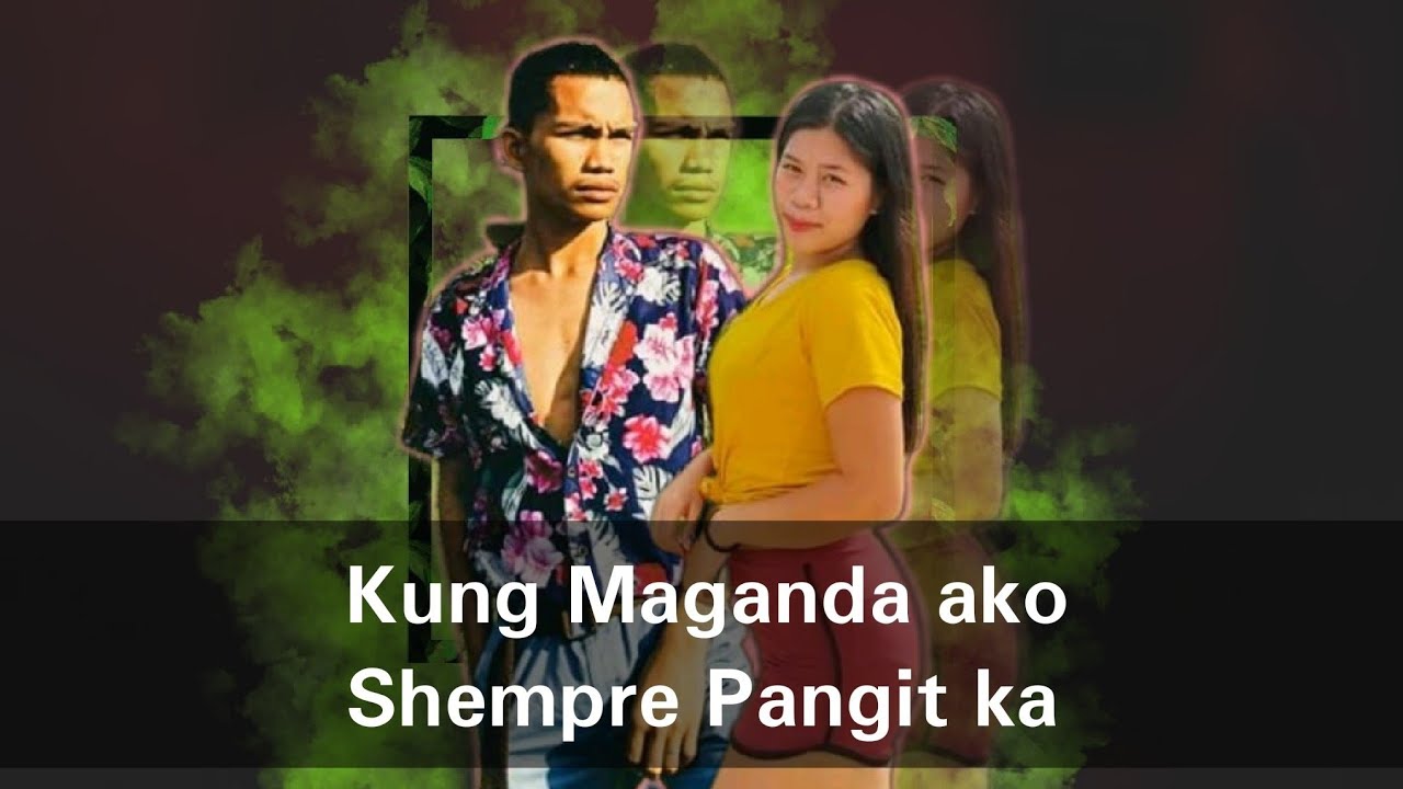 Kung Maganda ako, Shempre Pangit ka. - YouTube