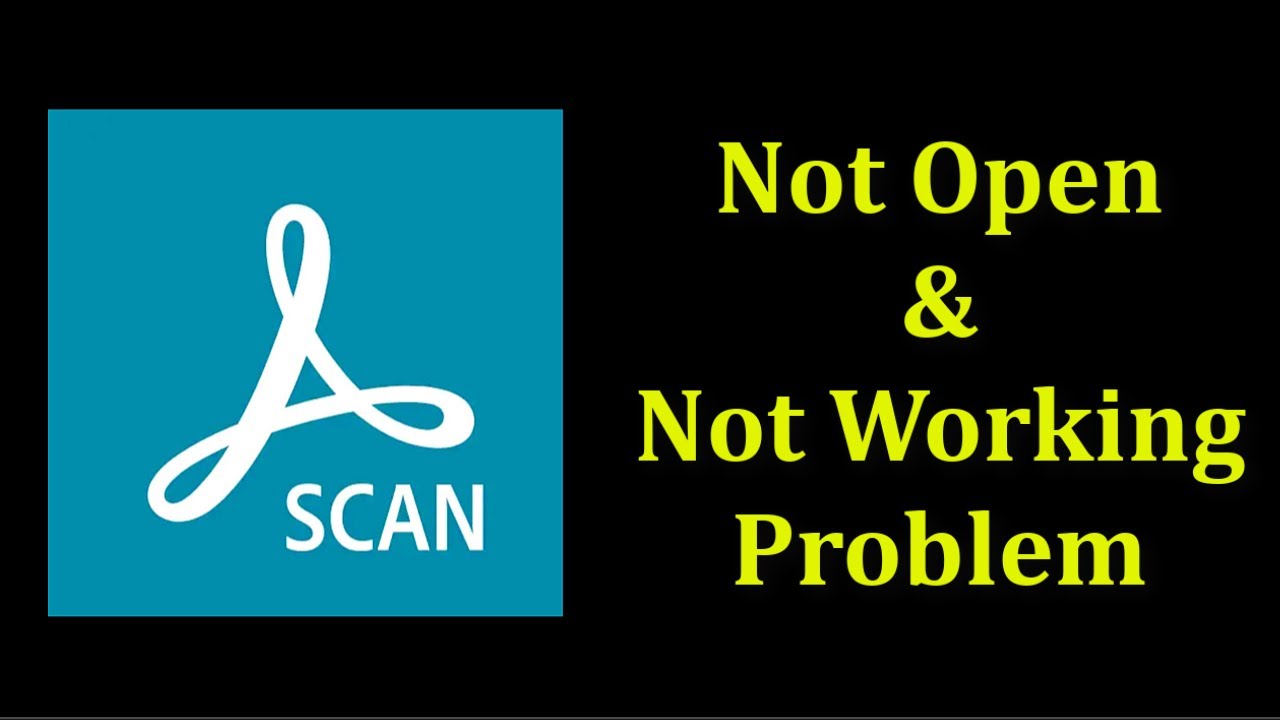 How To Fix Adobe Scan Not Open Problem Android & Ios - Adobe Scan Not Working Problem Android ...
