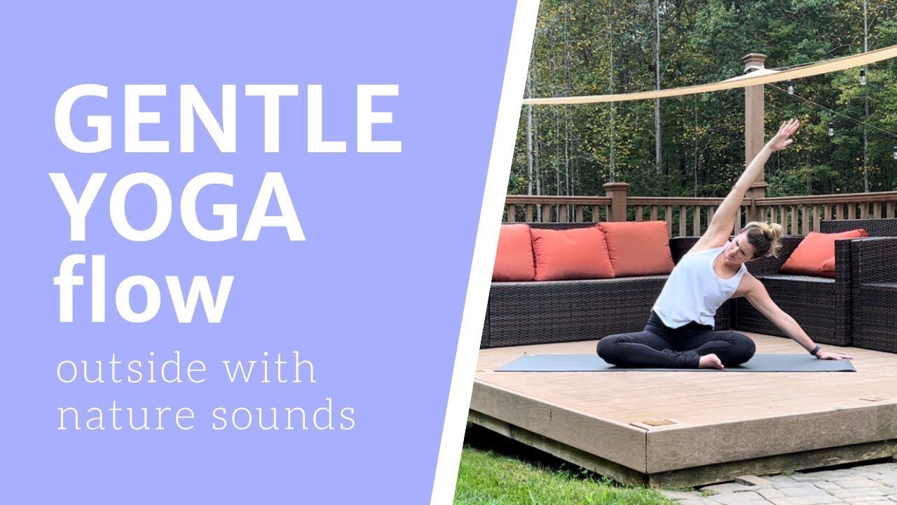 Gentle Outdoor Yoga Flow | Nature Sounds - YouTube