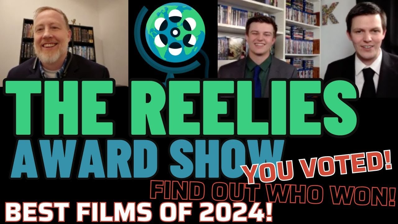 The Reelies Award Show - Best Movies Of 2024 - The Reel World Podcast ...