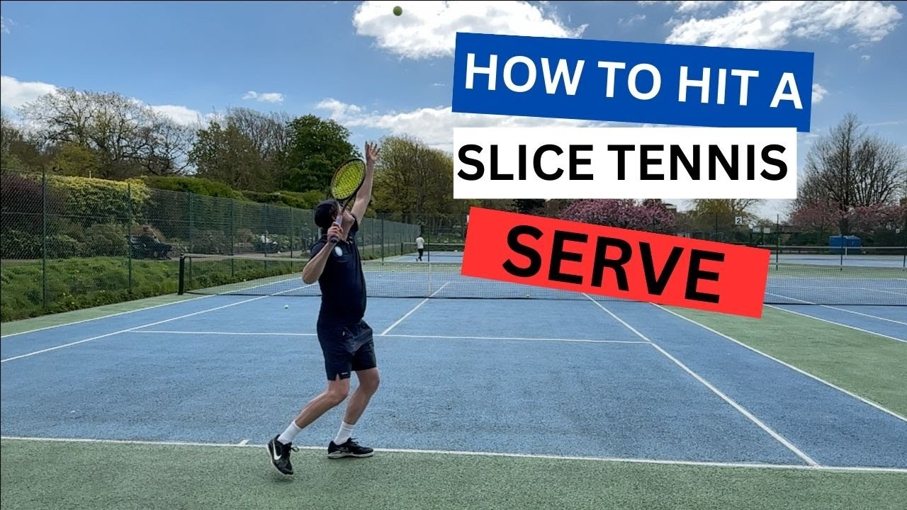 How To Hit A Slice Tennis Serve - YouTube