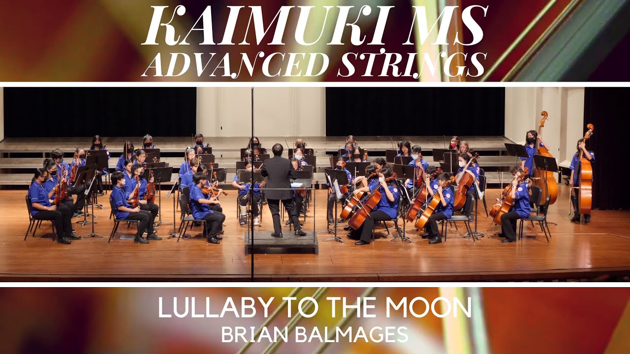 Lullaby to the Moon | Kaimuki MS Advanced Strings | 2023 HASTA Parade ...