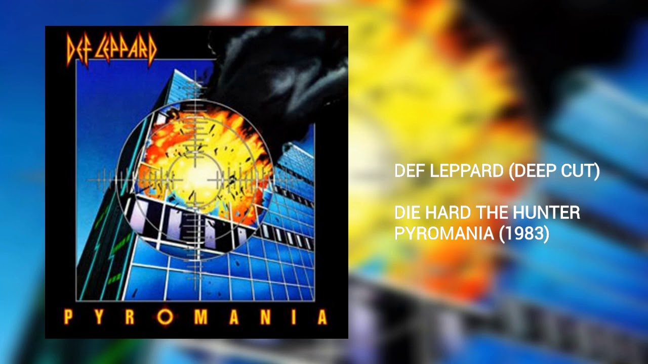 Die Hard The Hunter (Def Leppard) Deep Cut - YouTube