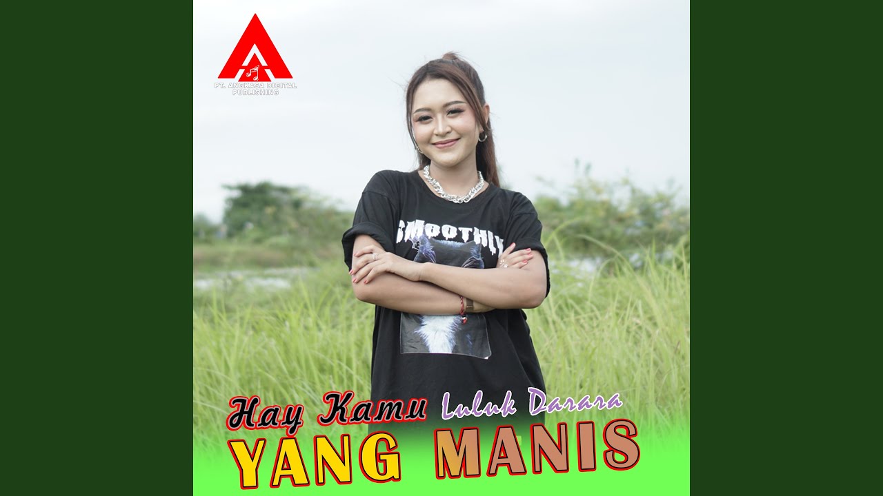 Hay Kamu Yang Manis - YouTube