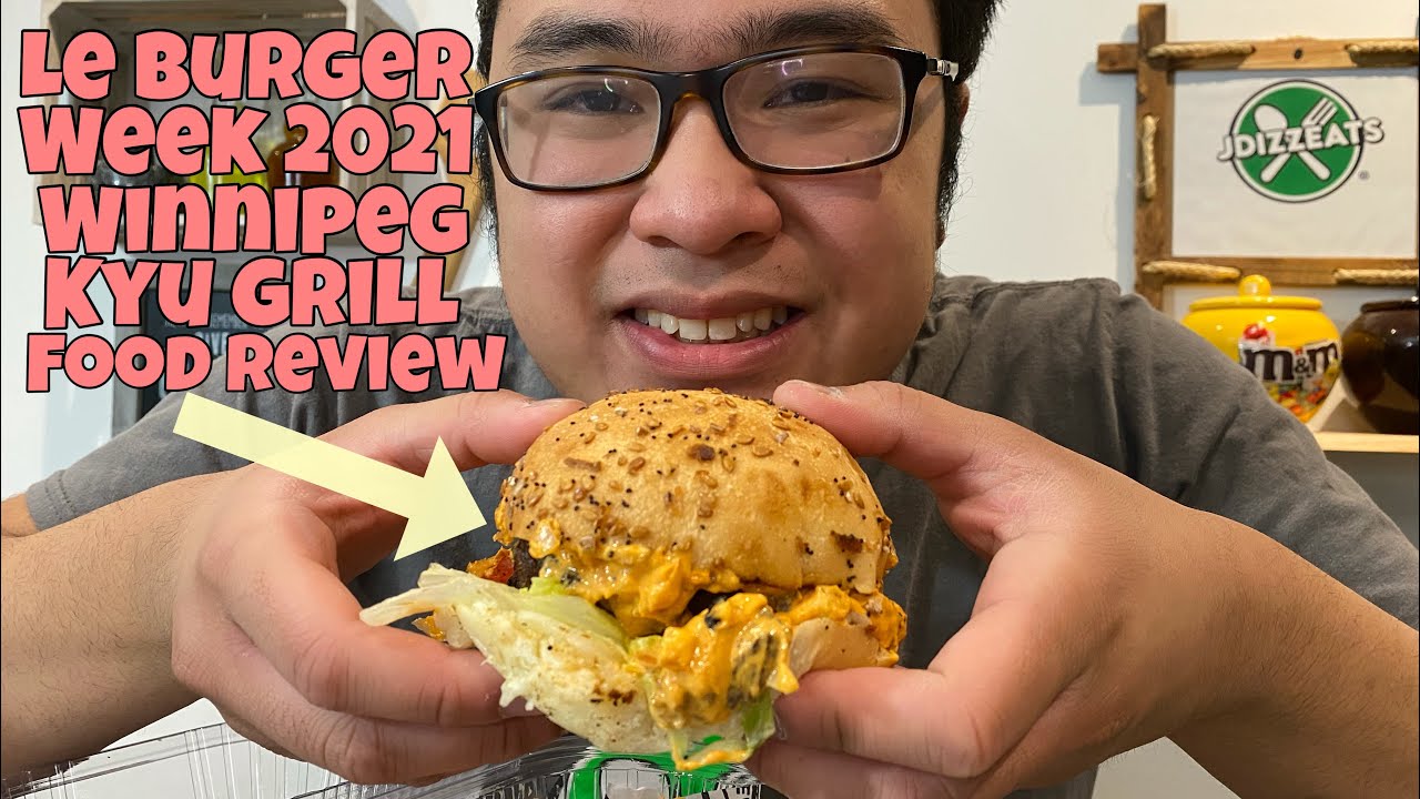 #LeBurgerWeek 2021 WINNIPEG AT KYU GRILL FOOD REVIEW 🍔 - YouTube