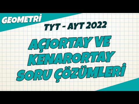Açıortay, Kenarortay Konu Tekrar Soru Çözümleri | TYT - AYT Geometri 2022 #hedefekoş