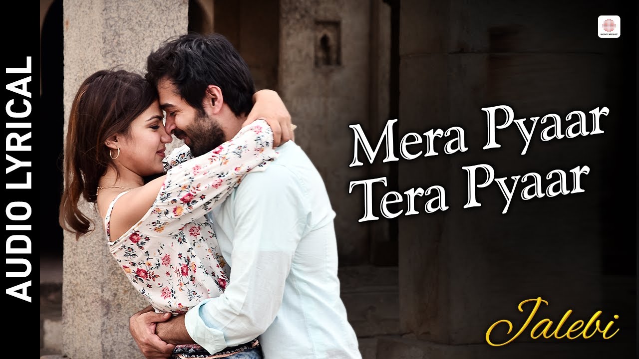 Arijit Singh - Mera Pyar Tera Pyar | Lyrical Song | Varun Mitra & Rhea ...