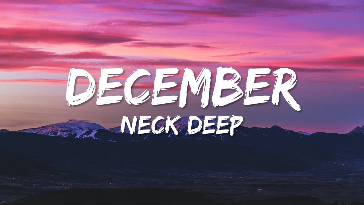 December - Neck Deep (Lyrics) | MemusicBox - YouTube