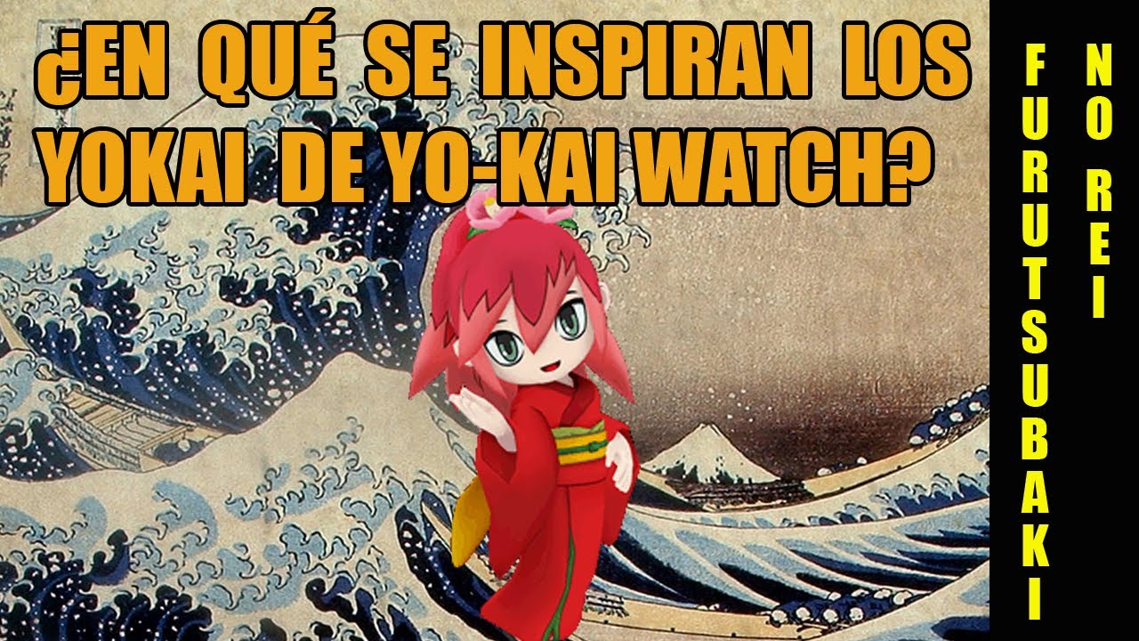 Yo-Kai Watch: en qué está basado CAMELIA (Furutsubaki no Rei) - YouTube