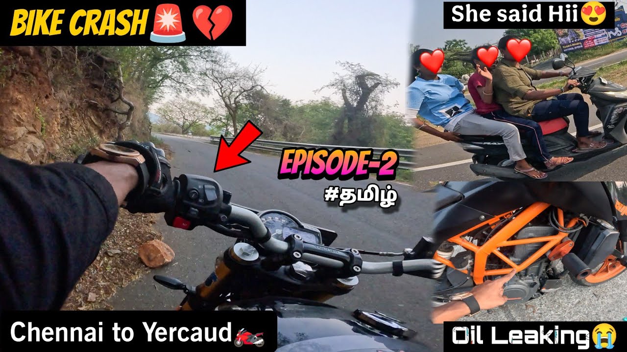 Yercaud Hill Episode-2 ️‍🔥| Bike Crash🚨🤕| She said Hi😍| Oil Leaking😭 ...