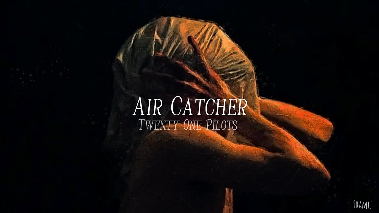 Air Catcher - Twenty One Pilots || Sub español e inglés - YouTube