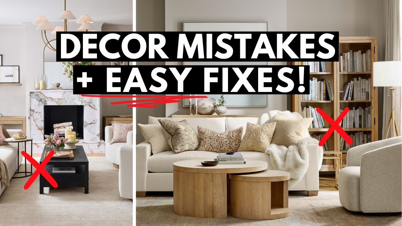 The WORST DECOR MISTAKES with the EASIEST FIXES! - YouTube