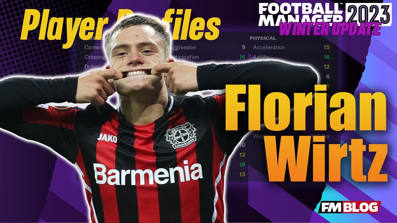 Florian Wirtz | Player Profiles 10 Years In | FM23 - YouTube