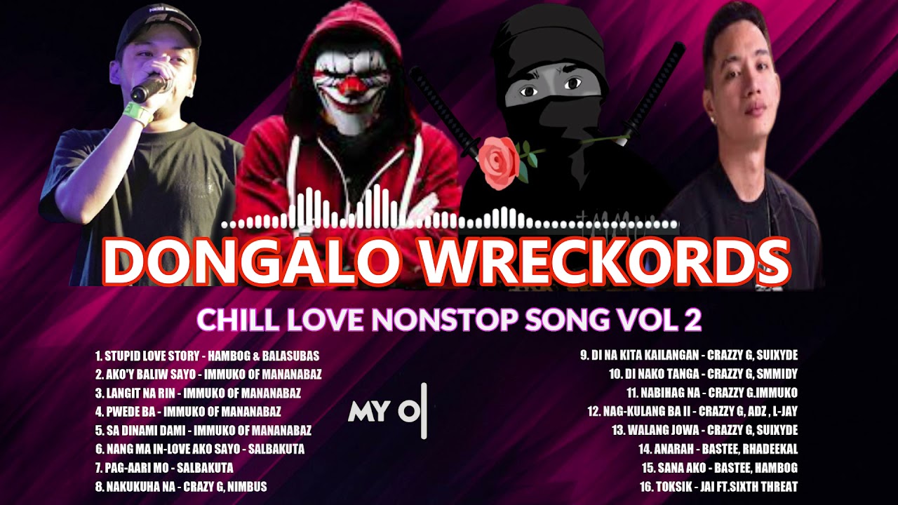 DONGALO WRECKORDS CHILL LOVE NONSTOP SONG VOL 2 - YouTube