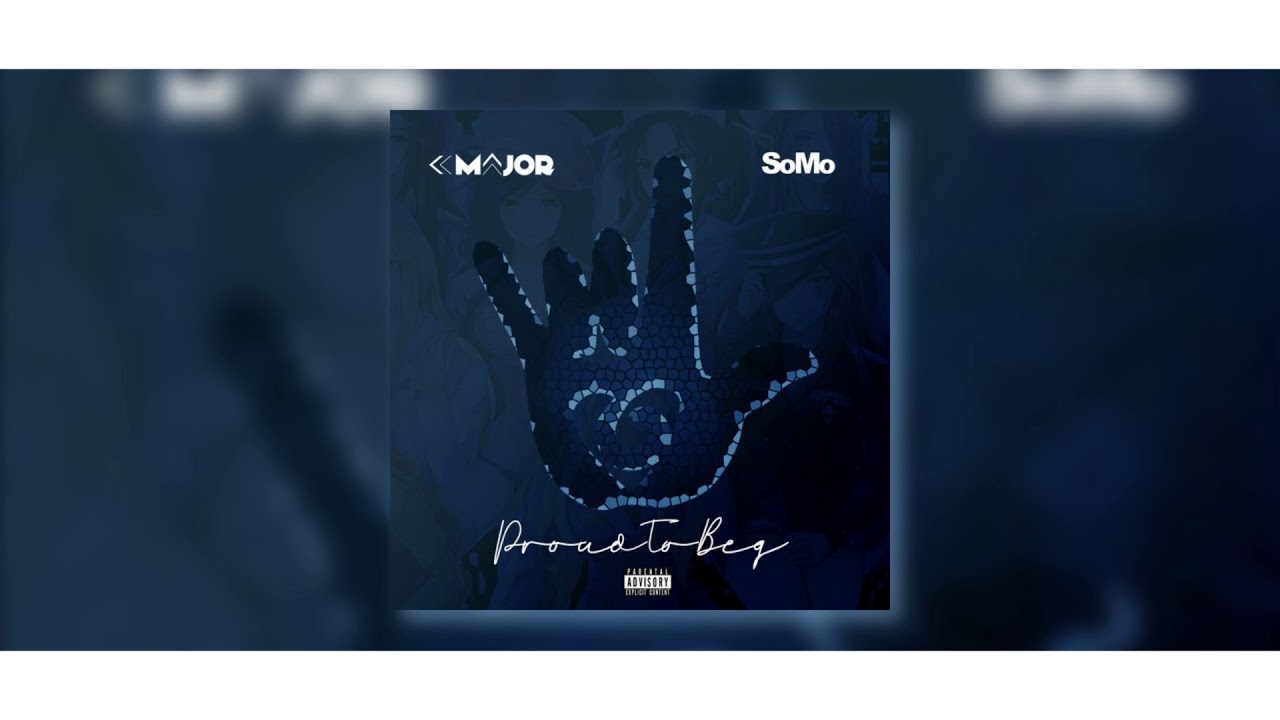 K-Major - Proud To Beg Ft. SoMo (2018) - YouTube Music