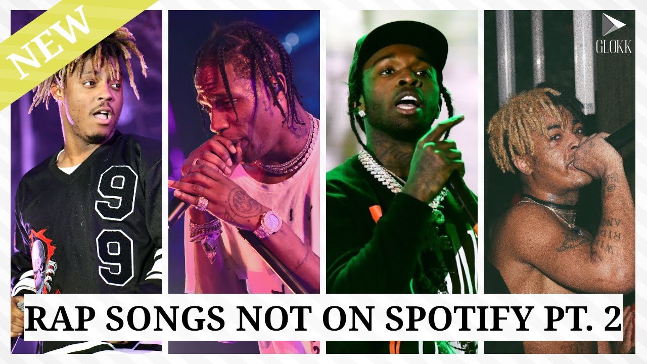 Rap Songs NOT on Spotify | PART 2 🔥 - YouTube