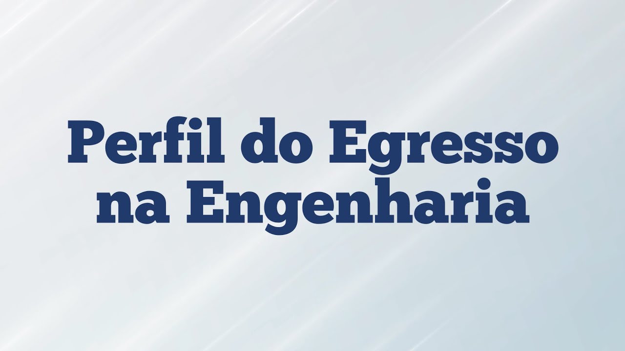Perfil de Egresso nas Engenharias - YouTube