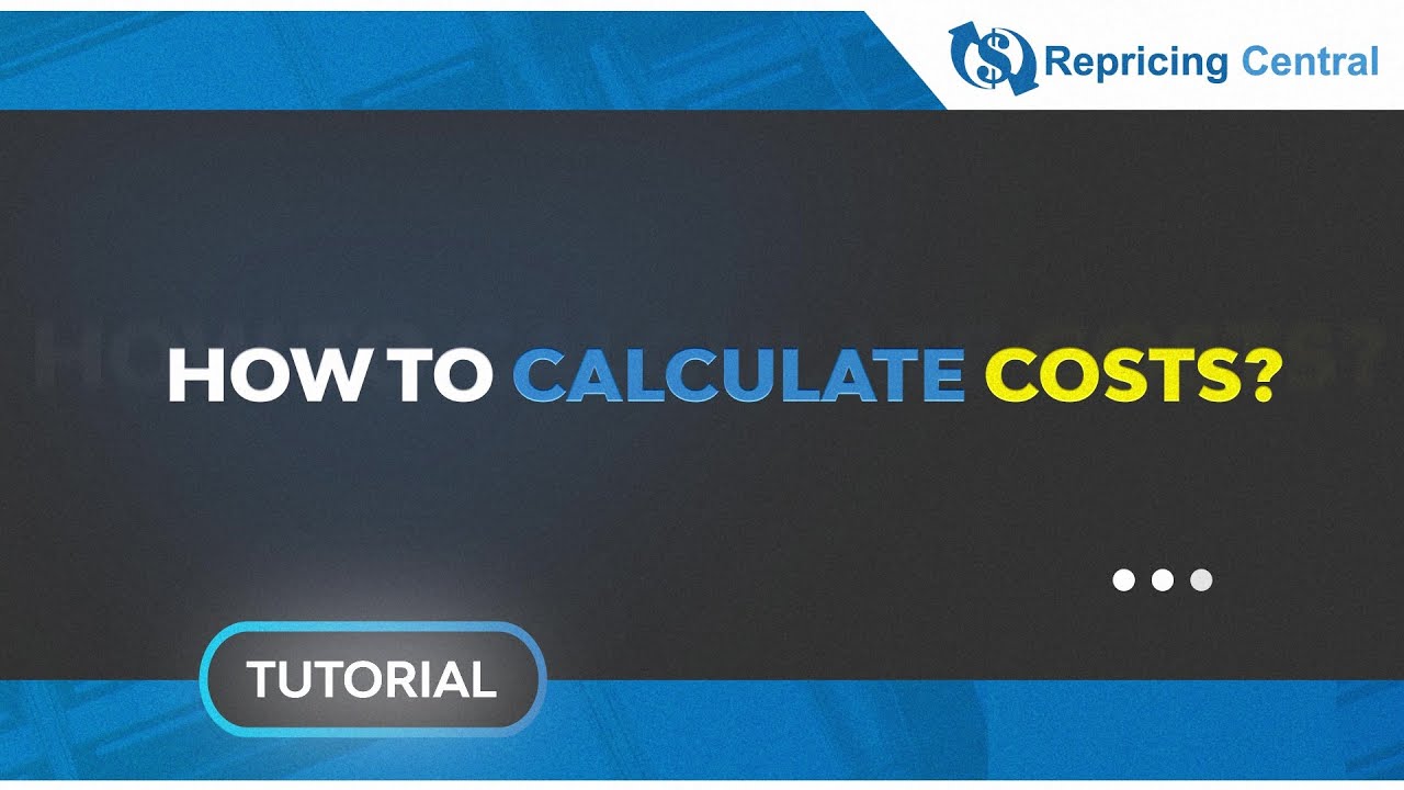 How to Calculate Costs and Set Your Min and Max With BQool Repricer ...