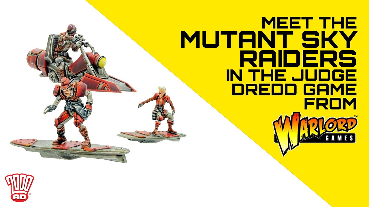 Meet the Mutant Sky Raiders from the Judge Dredd miniatures game! - YouTube
