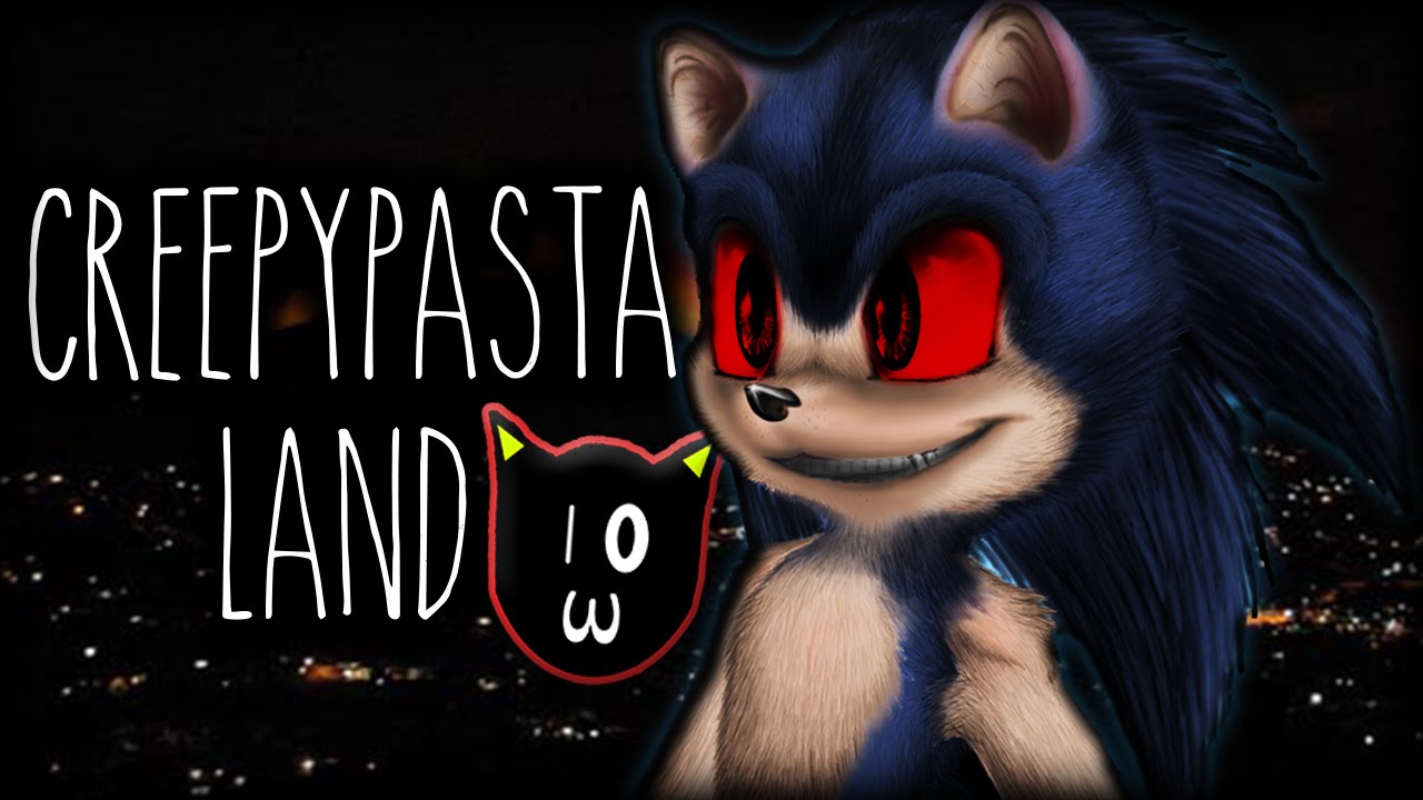 Creepypasta Land | #3 | Sonic.exe! - YouTube