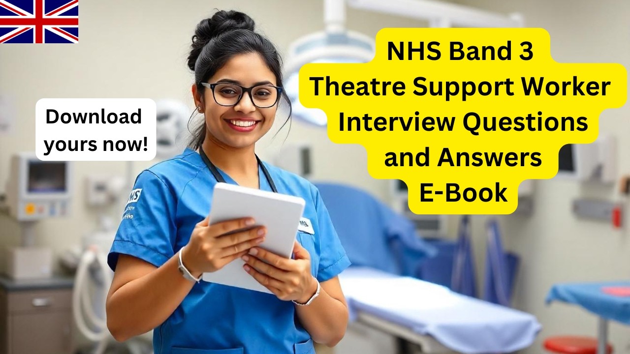 NHS Band 3 Theatre Support Worker Interview Questions and Answers E ...