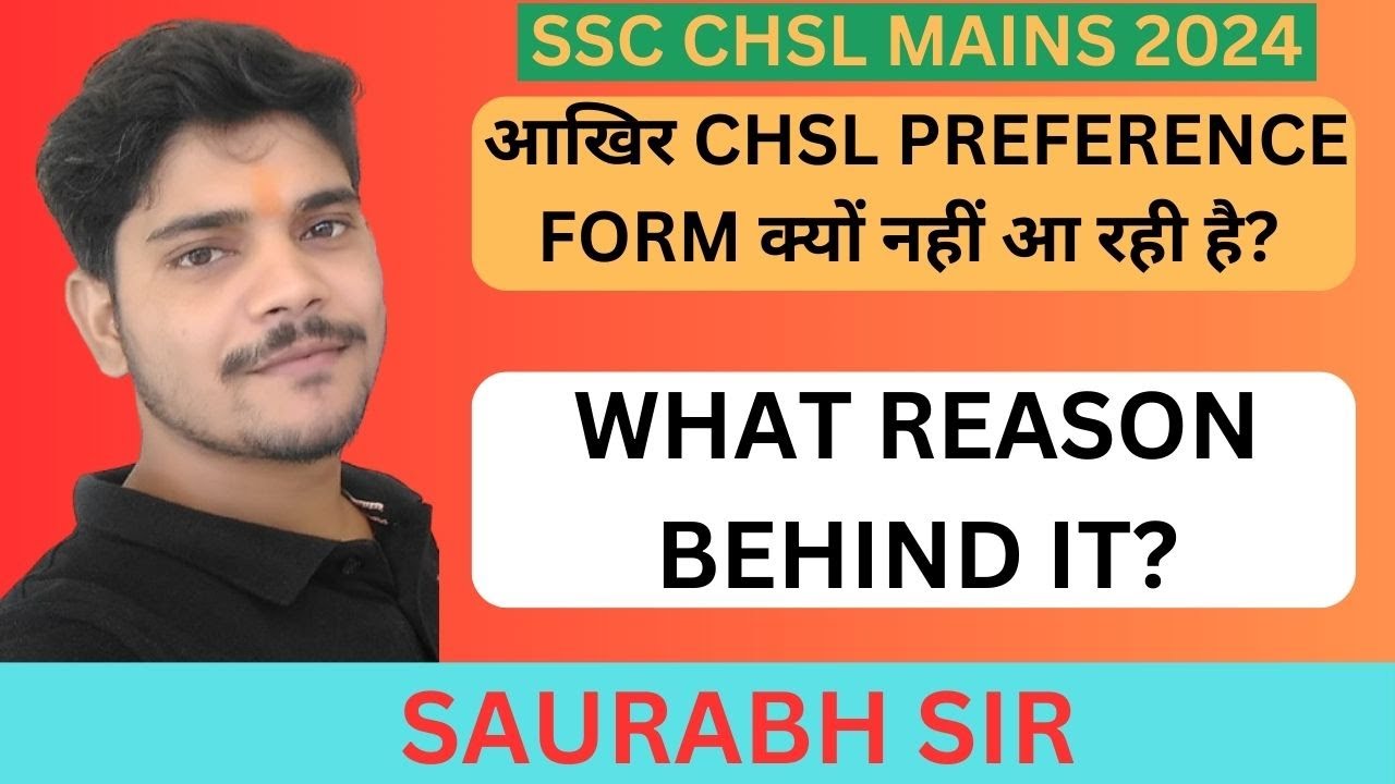 आखिर CHSL PREFERENCE FORM क्यों नहीं आ रही है? WHAT REASON BEHIND IT? # ...
