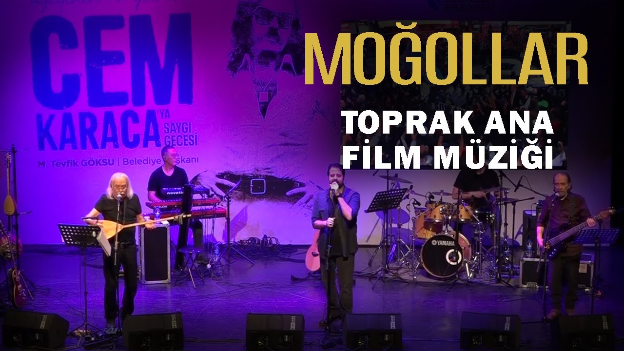 Moğollar - Toprak Ana Film Müziği (Cem Karaca Anma Konseri) - YouTube