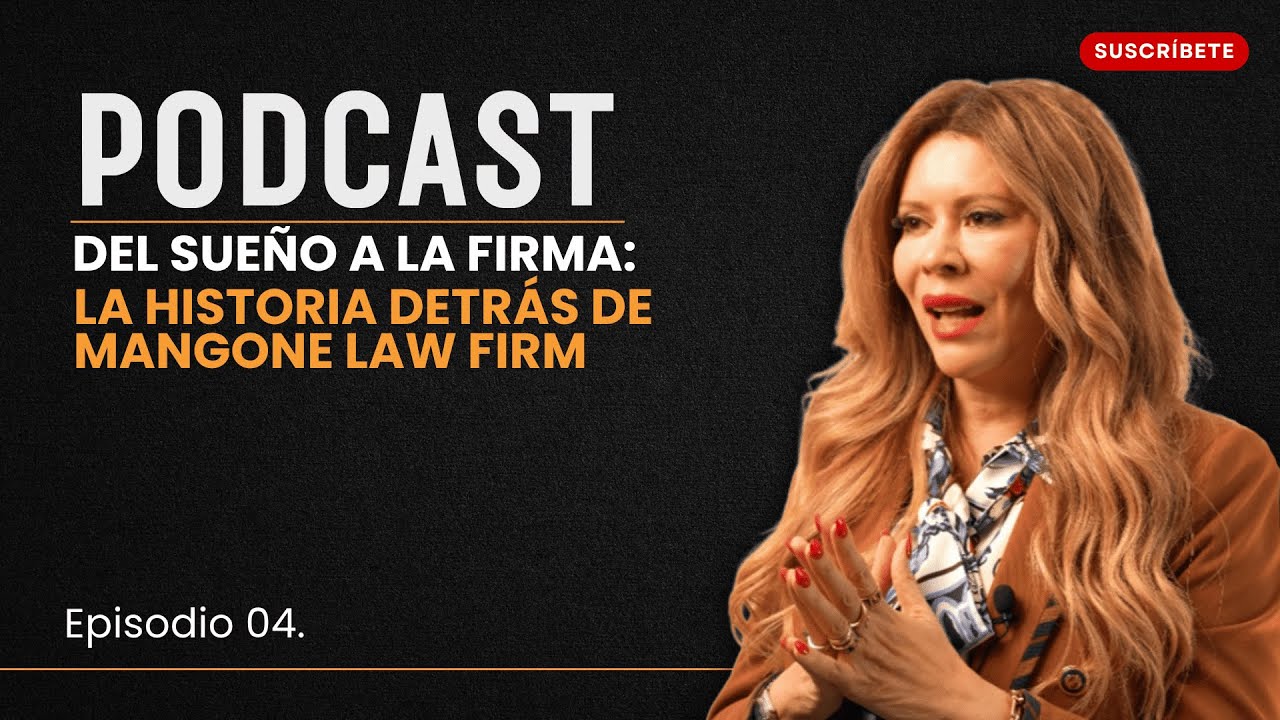 Del Sueño a La Firma | Mangone Law Firm Podcast | EP. 4 - YouTube