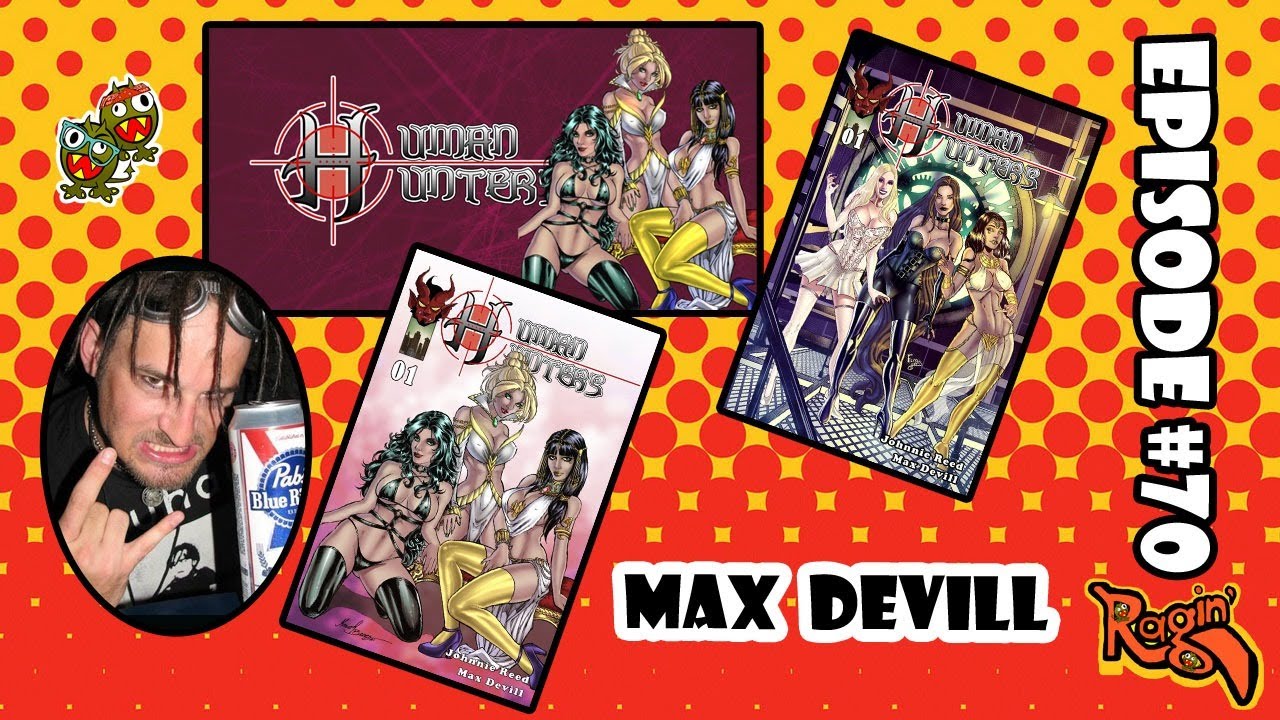 RAGIN' With... Max DeVill, co-writer of Human Hunters - YouTube