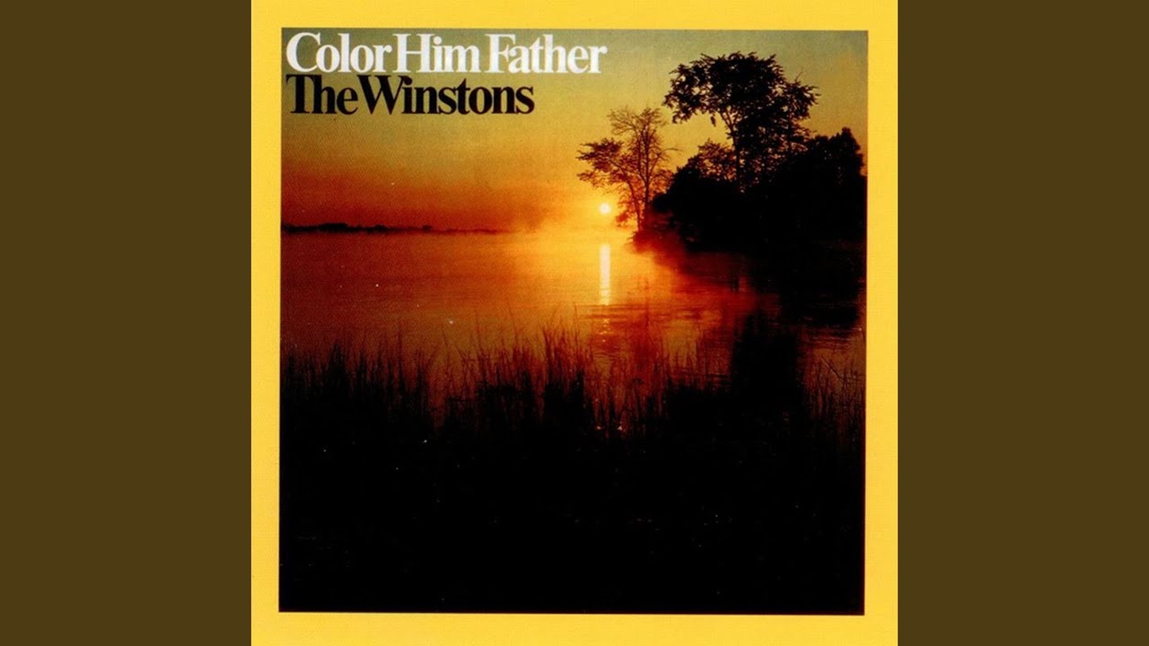 Color Him Father - YouTube