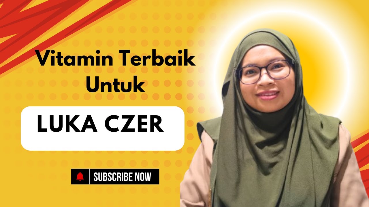 Vitamin Terbaik Untuk Luka Czer Cepat Baik Tapi Selamat - YouTube