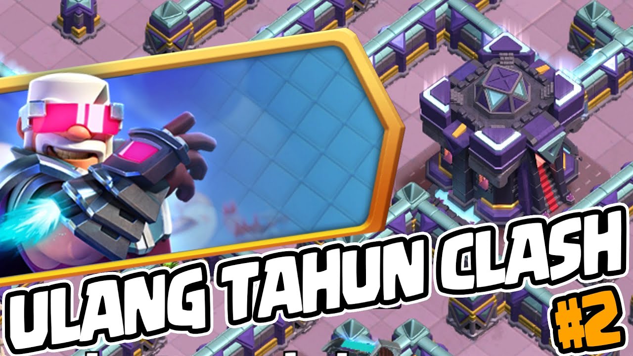Sampek Pusing !! Tantangan Ulang Tahun Clash #2 - YouTube