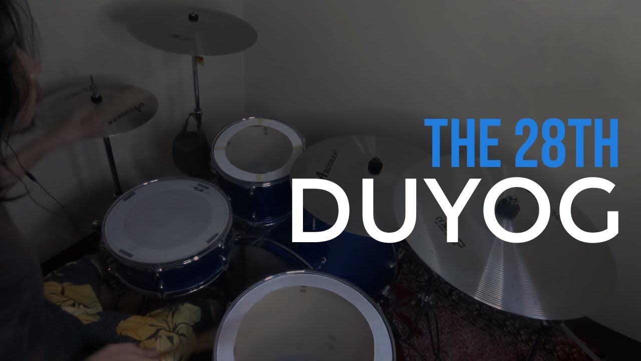 The 28th | Duyog (Drum Cover) - YouTube