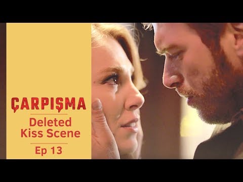 Carpisma ❖ Ep 13  ❖ Kadir & Zeynep ❖ Deleted Kiss Scene ❖ English ❖ 2019