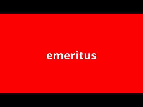 what is the meaning of emeritus. - YouTube