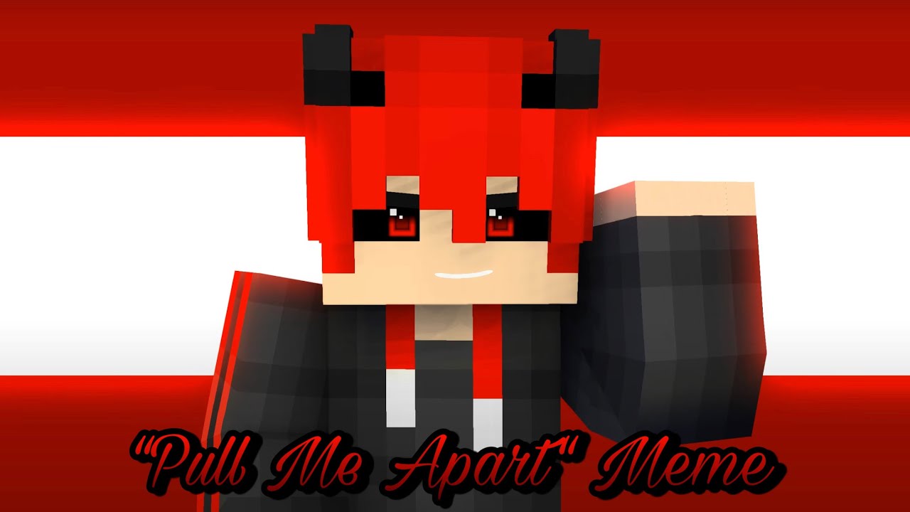 “pull Me Apart“ Meme Mine Imator Minecraft Animation By Cimator