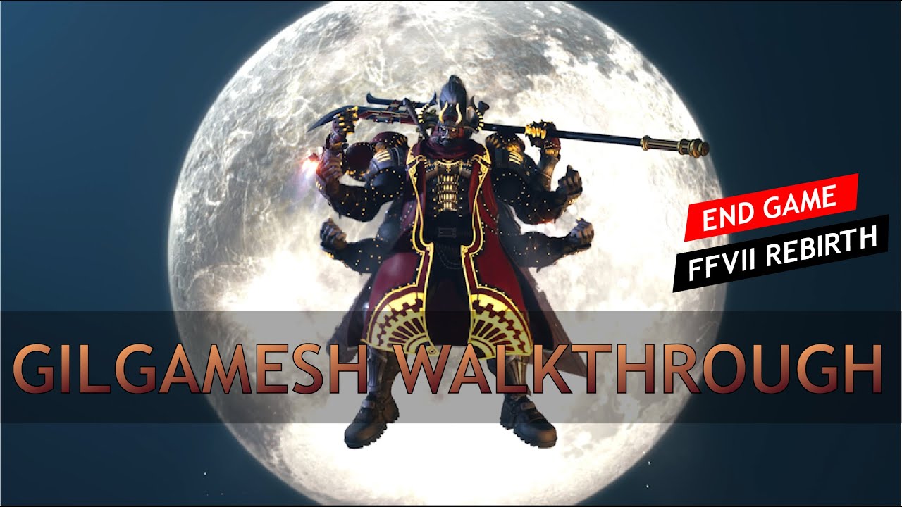 FFVII Rebirth - Gilgamesh Boss Walkthrough | Mage Build (Cloud, Aerith ...