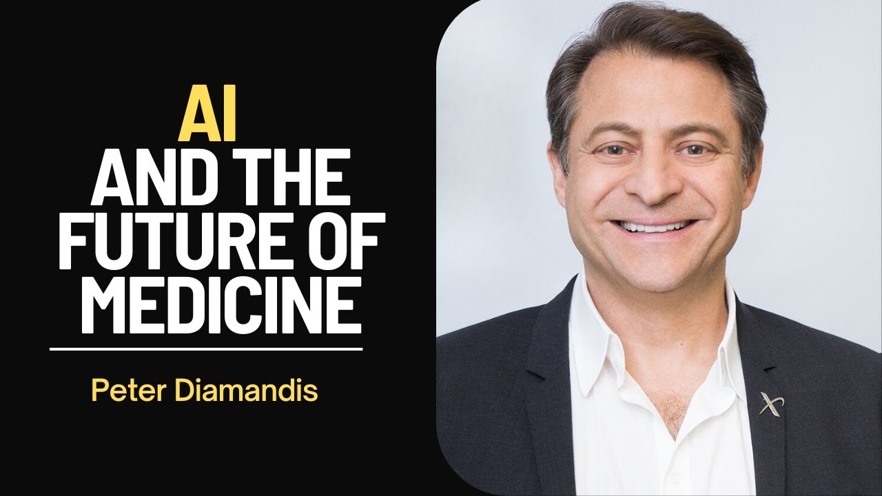 Peter Diamandis | AI and The Future of Medicine - YouTube