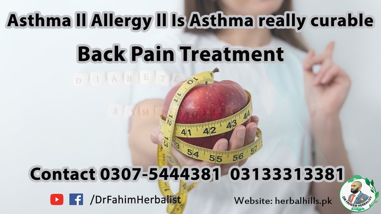 Asthma ll Allergy ll Is Asthma really curable ll Back pain treatment ll ...