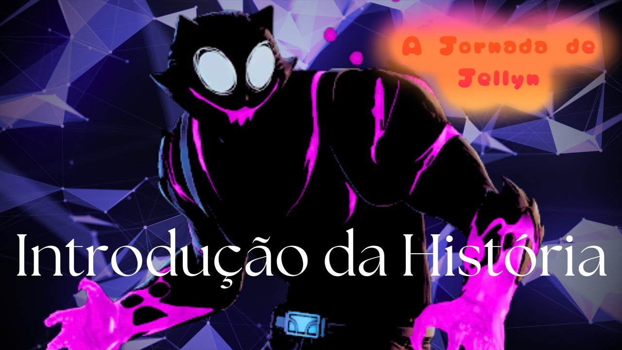 A Jornada de Jellyn┃Introdução da História - YouTube