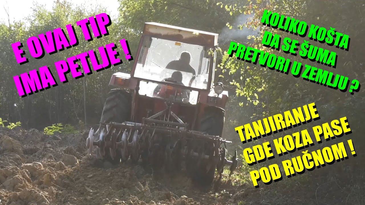 LUDO HRABRI SELJACI - KAKO SE po BRDIMA zemljište od ŠUME PRIVODI ...