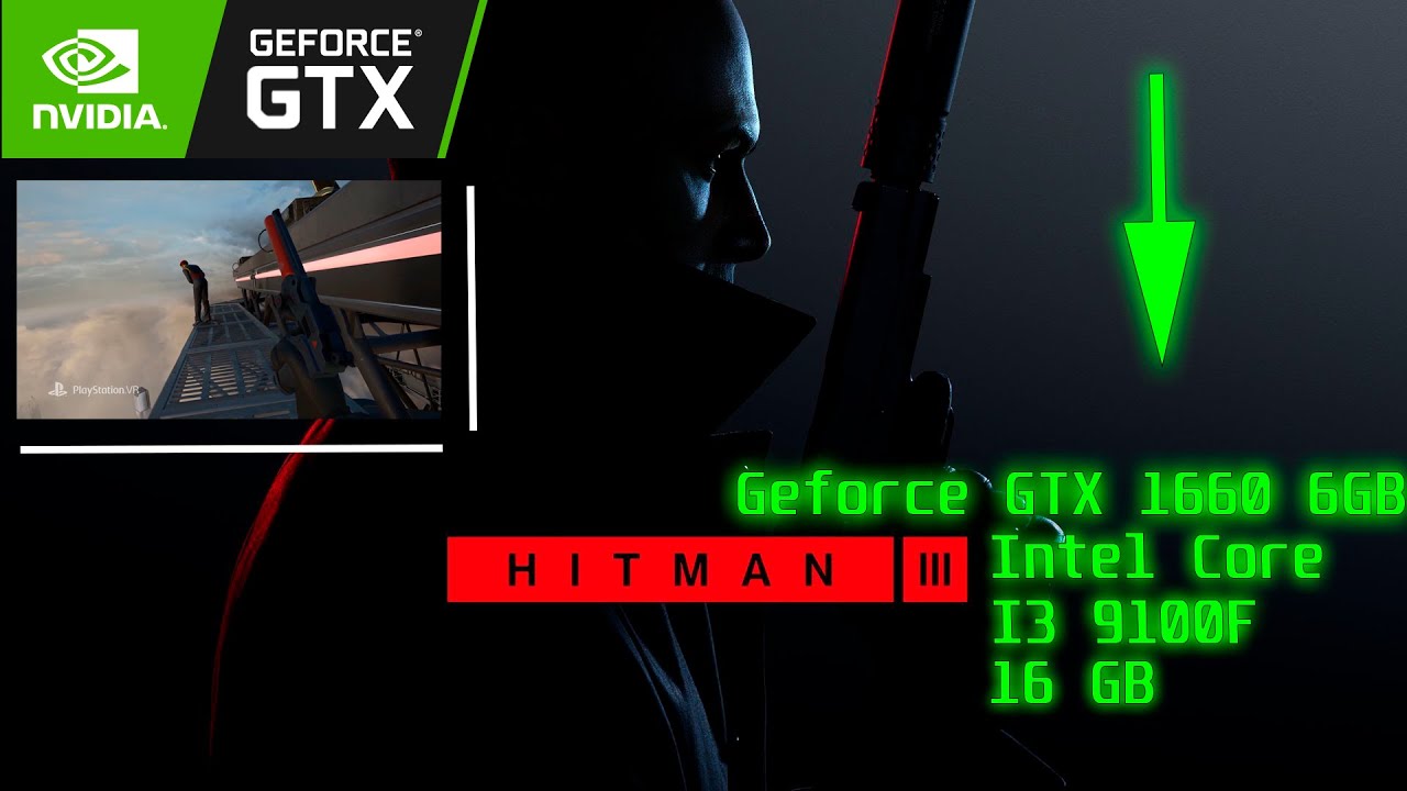 HITMAN 3 (60fps) Gameplay Teste GTX 1660 6GB | INTEL CORE I3 9100F EM ...