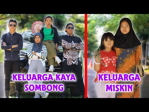 KELUARGA KAYA SOMBONG VS KELUARGA MISKIN BAIK PAR T 1 | CHIKAKU CHANNEL