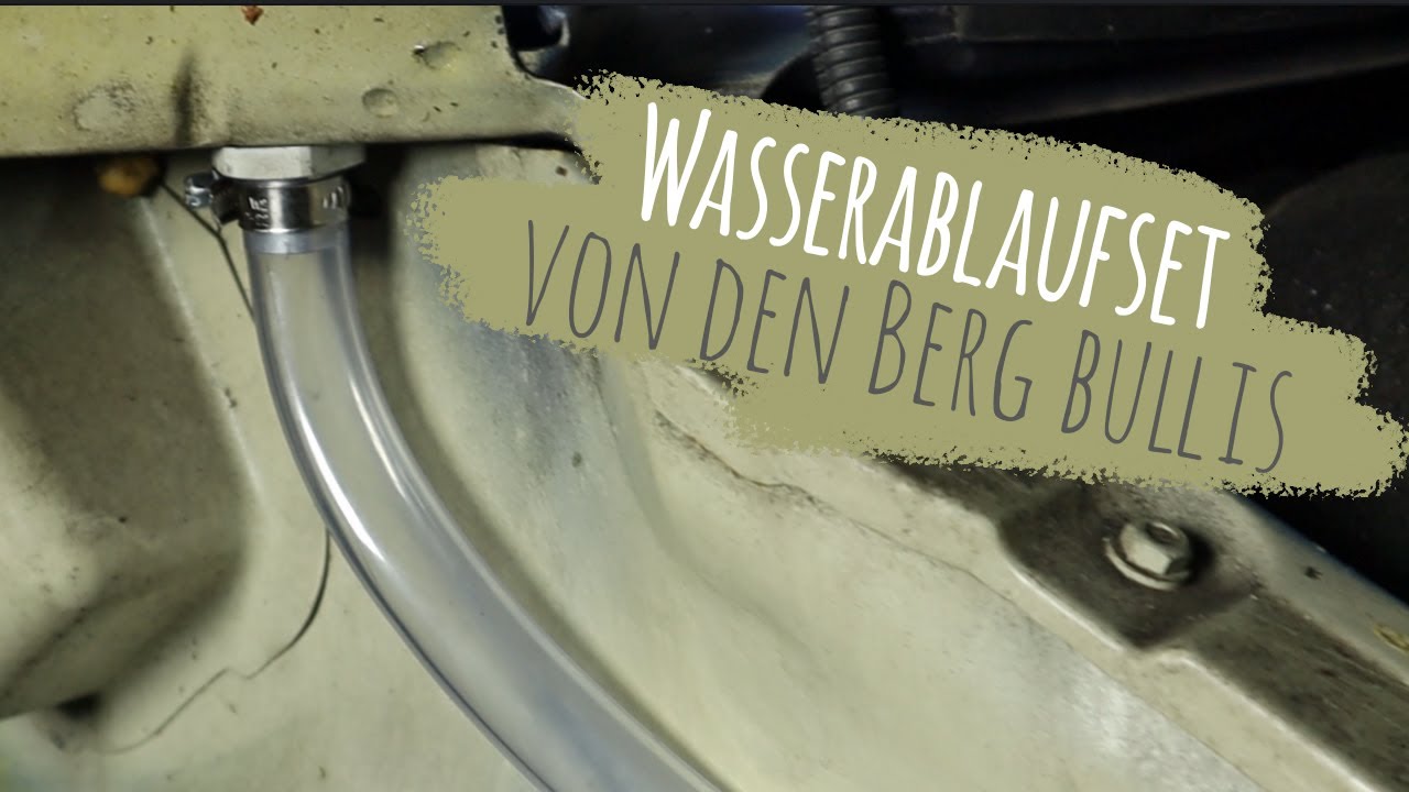 VW T4 Wasserablaufset von den Berg Bullis einbauen | Komposter ...