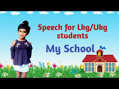 Simple speech for Lkg/Ukg Students|My school. - YouTube