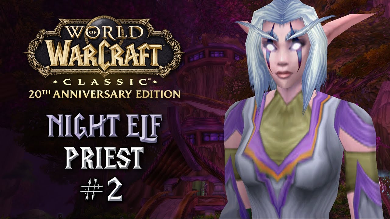 Relaxing World of Warcraft Classic Playthrough – Night Elf Priest ...
