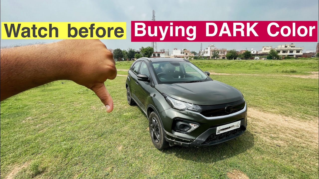 Dark Color लेने के बड़े पंगे है. Which color to Buy. Tata Nexon Foliage ...