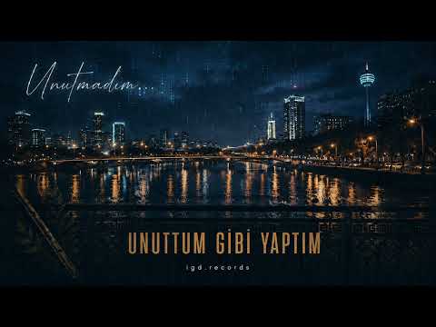 UNUTTUM GİBİ YAPTIM - Akustik | Türkçe Alternatif Rap – İGD Records
