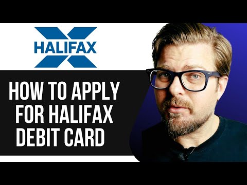HOW TO APPLY FOR HALIFAX DEBIT CARD - YouTube