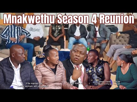 Mnakwethu Season 4 Reunion | Some men will never change,they just using ...